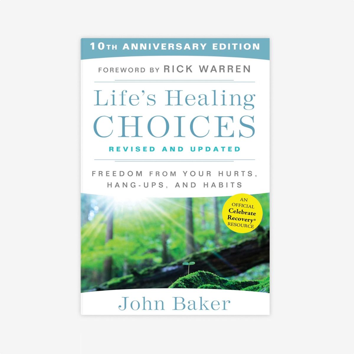 Life's Healing Choices Revised and Updated (Softcover) – Celebrate ...