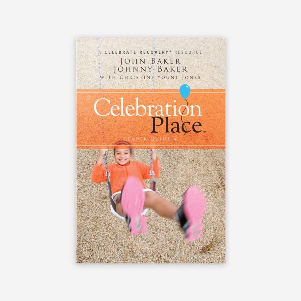 Celebration Place Leader Guide 4 – Celebrate Recovery Store